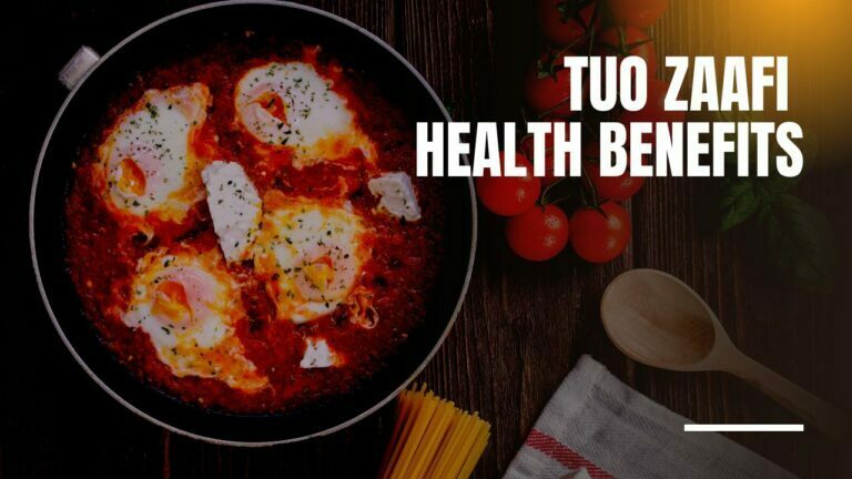 Tuo Zaafi: Amazing Health Benefits - Successful Era